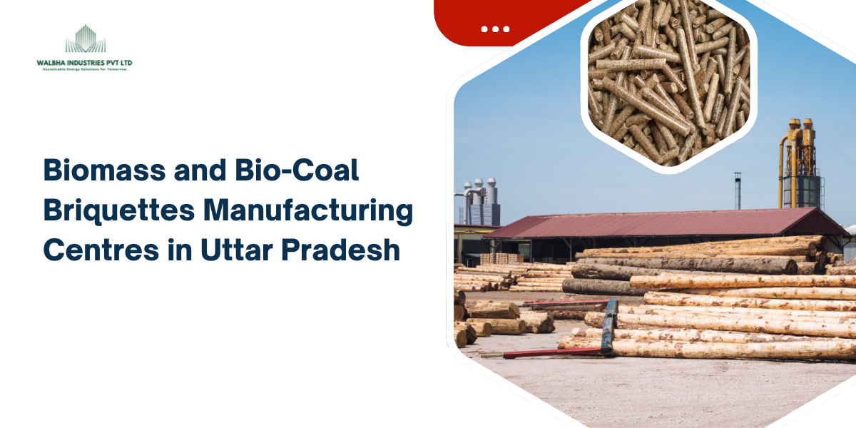 Leading Biomass and Bio-Coal Briquettes Manufacturing Centres in Uttar ...